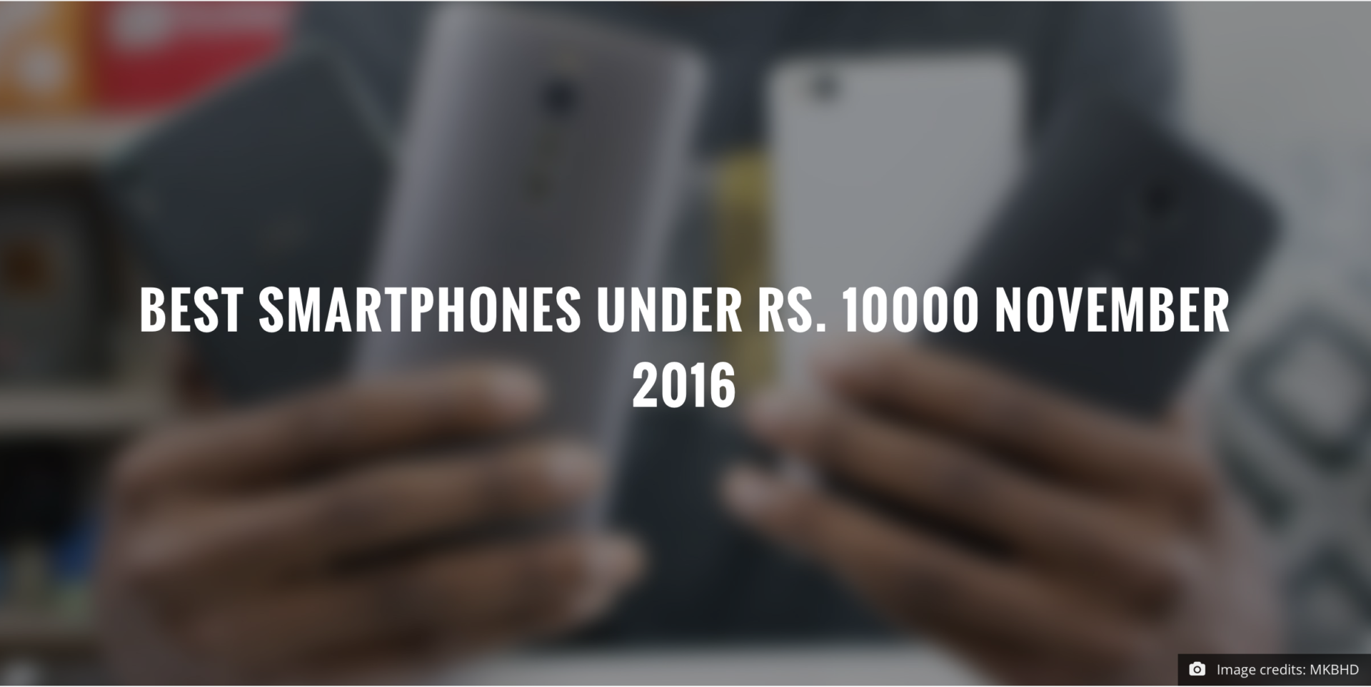Best Phones Under Rs. 10000 in India November 2016