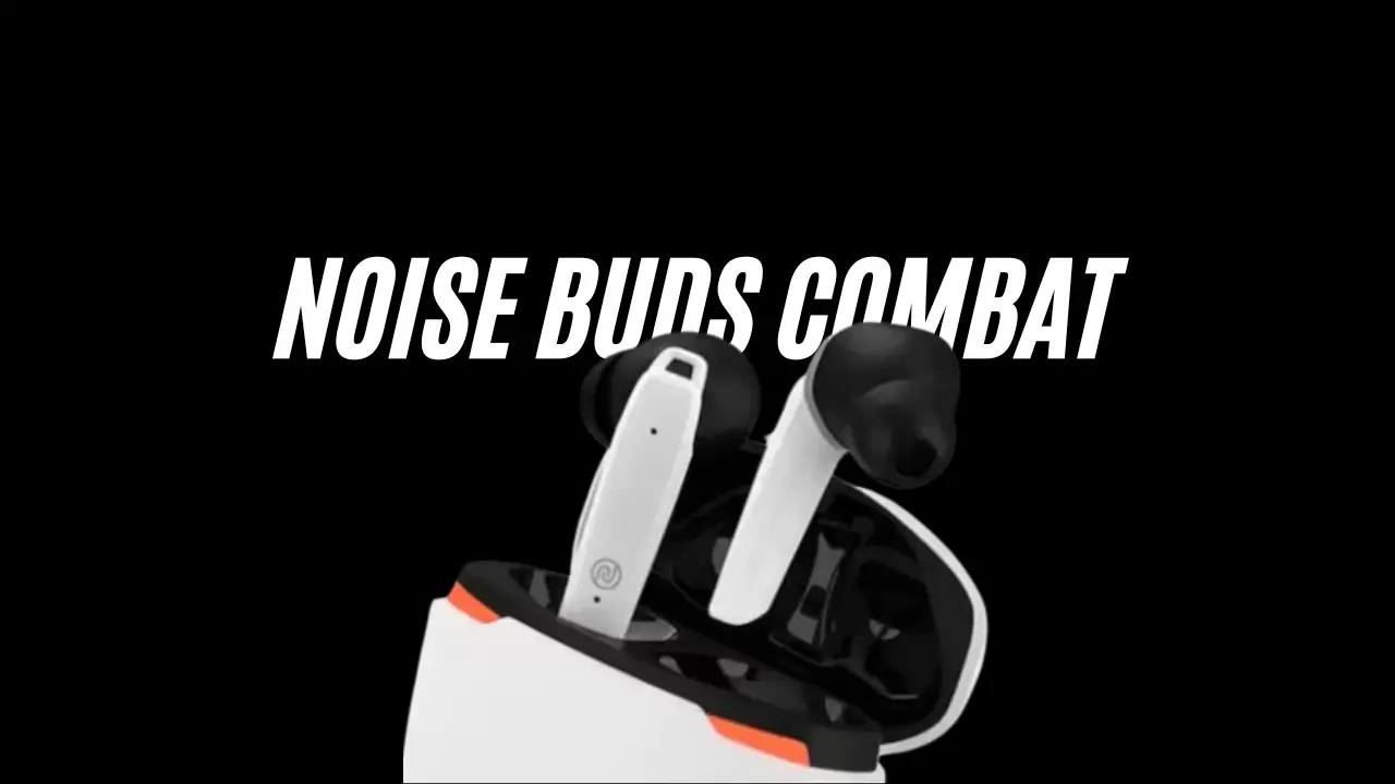 Noise Buds Combat Gaming TWS Launched in India - TrueTech